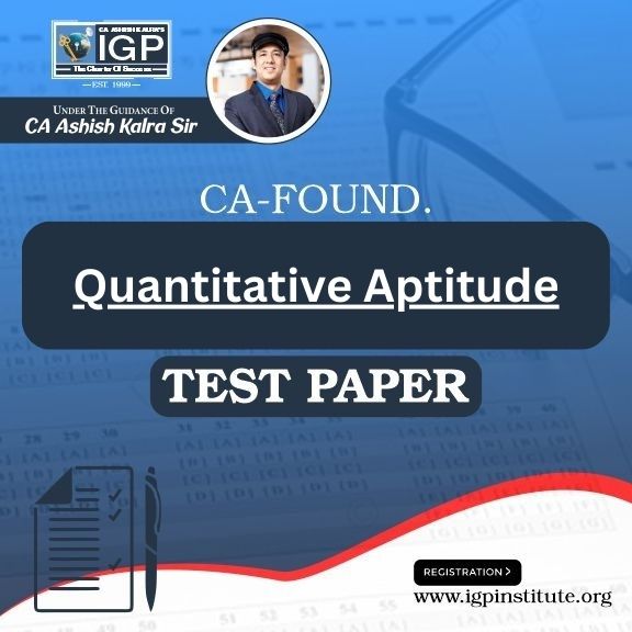 CA Foundation- Maths Test-Quantitative Aptitude Test- IGP