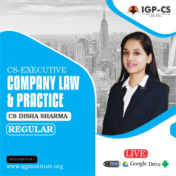 CS Executive Company Law & Practice (Face to Face/Live) Batch-Company ...