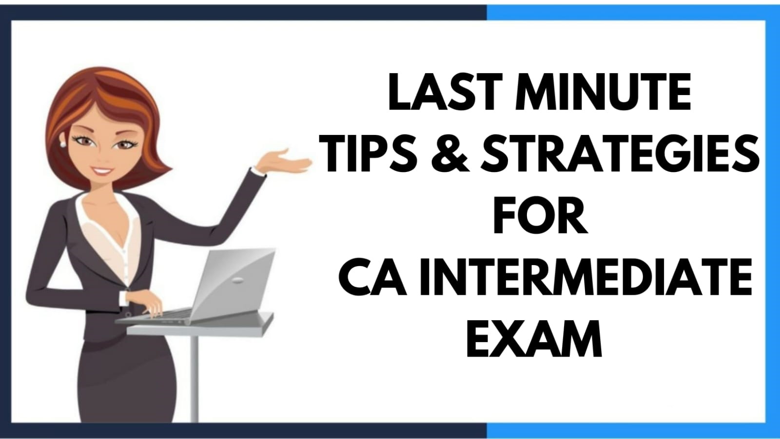 Last Minute Tips and Strategies for CA Intermediate Exam Jan 2026 - IGP ...