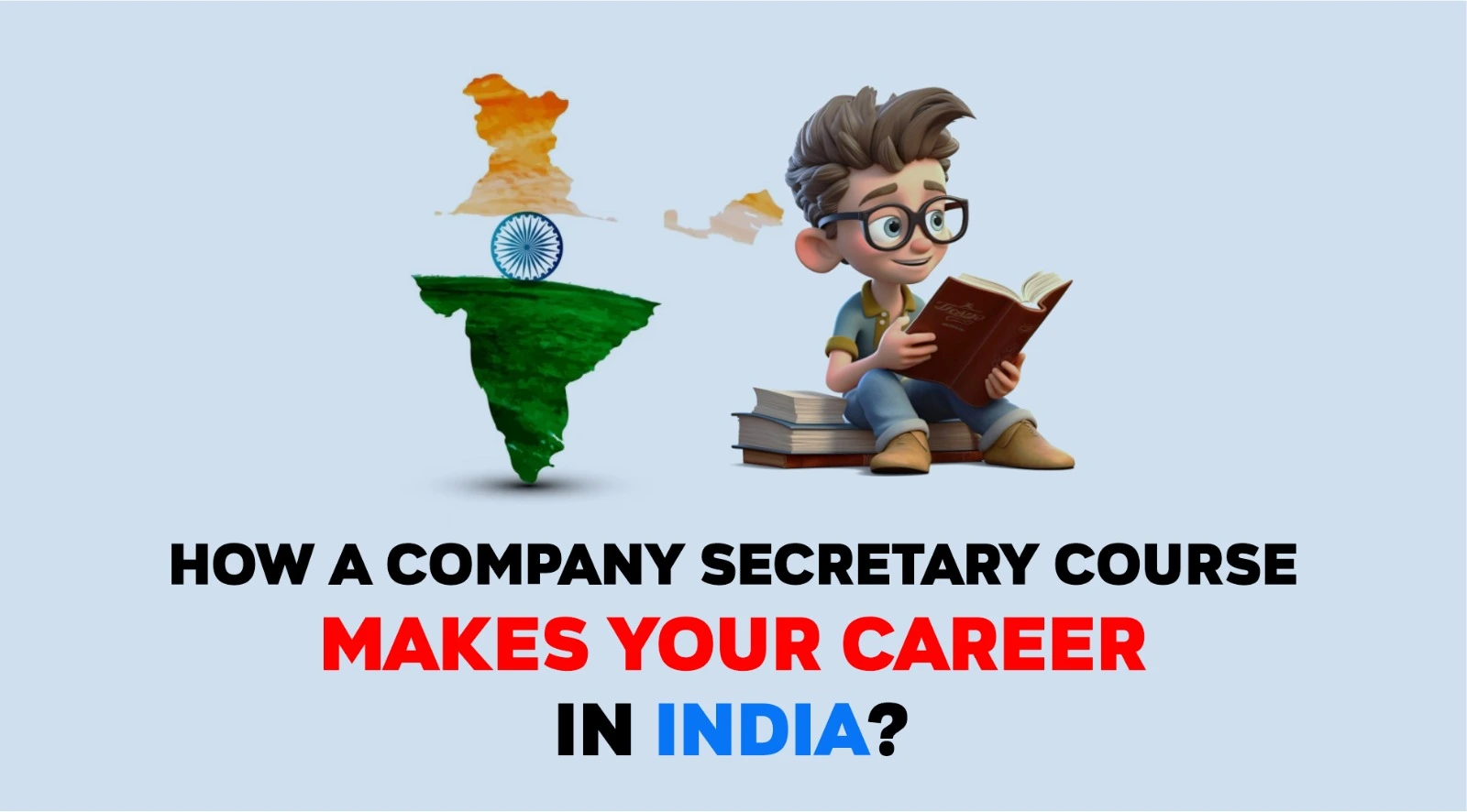 How a Company Secretary Course Makes Your Career in India? - IGP ...