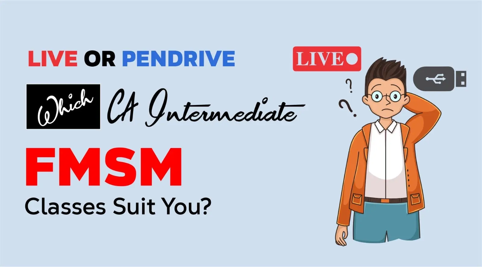 Live or Pendrive: Which CA Inter FMSM Classes Suit You? - IGP Institute ...