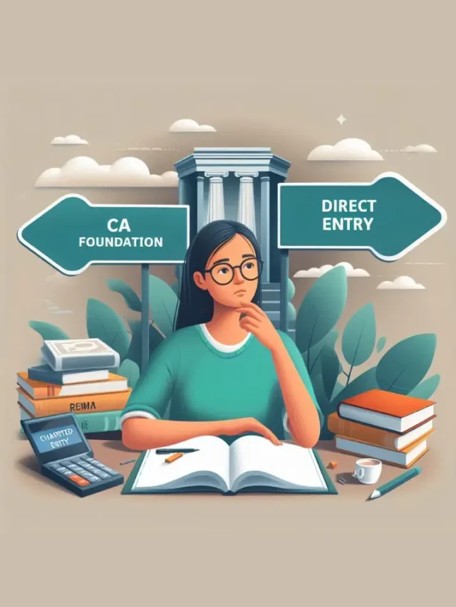 CA Foundation vs. Direct Entry – Your Best Start?