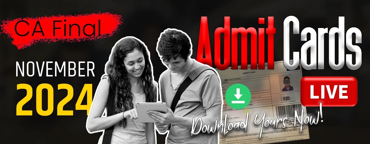 CA Final November 2024 Admit Cards Are Now Live: Download Yours Now ...